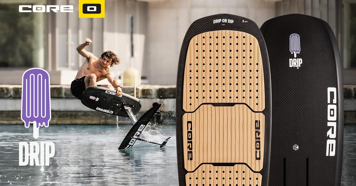 Drip – Boards – Foil – CORE - Performance Kite and Wing Gear since 2001